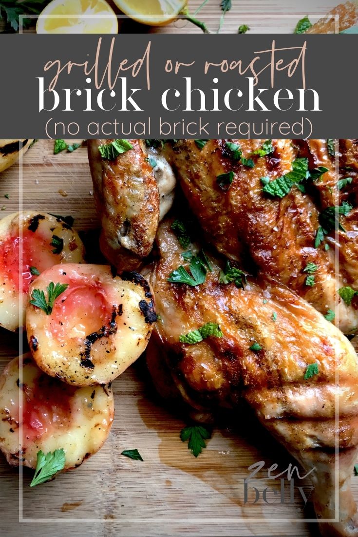 brick chicken = whole chicken cooked in 30